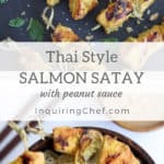 Thai-Style Salmon Satay with Peanut Sauce {Gluten-free} | Inquiring Chef