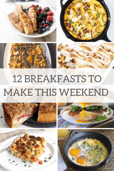 12 Breakfast Recipes to Make This Weekend